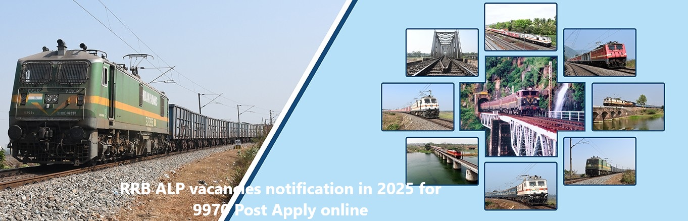 RRB ALP vacancies notification in 2025 Apply online